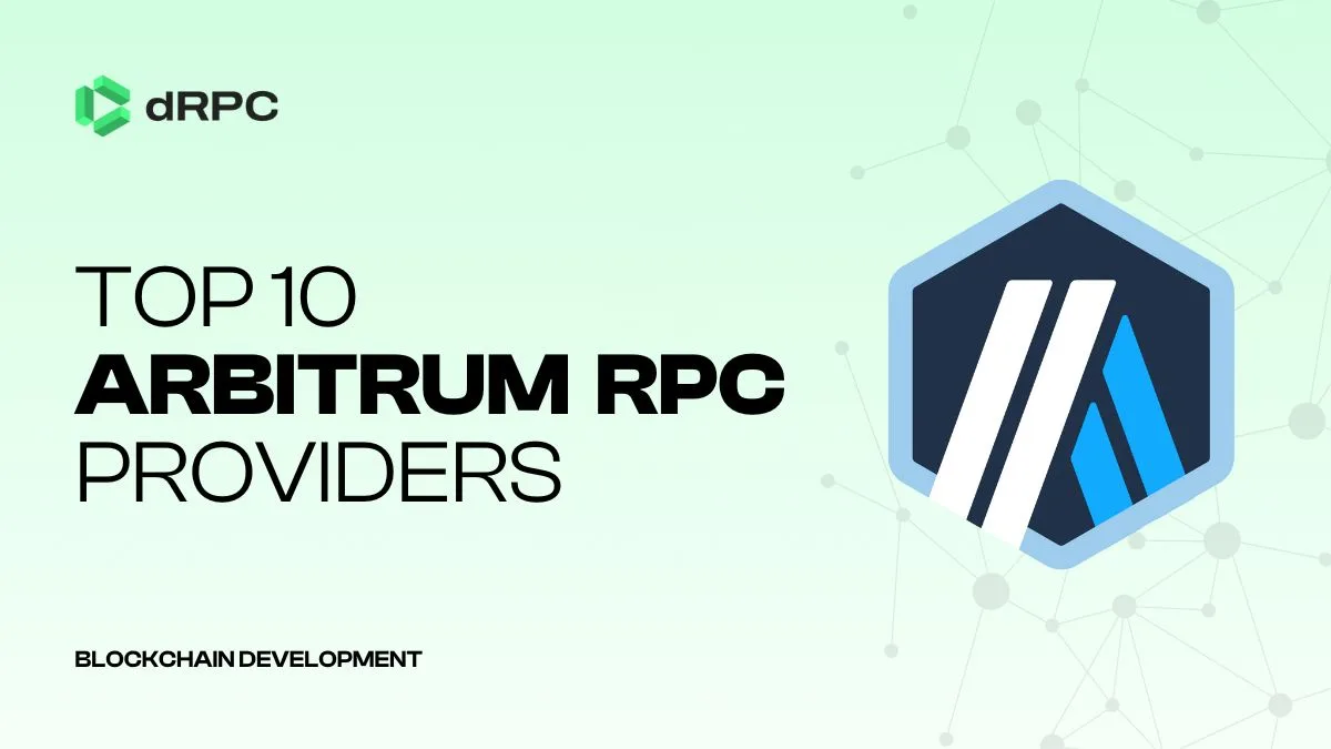 Top 10 Arbitrum RPC Providers Compared [2025]
