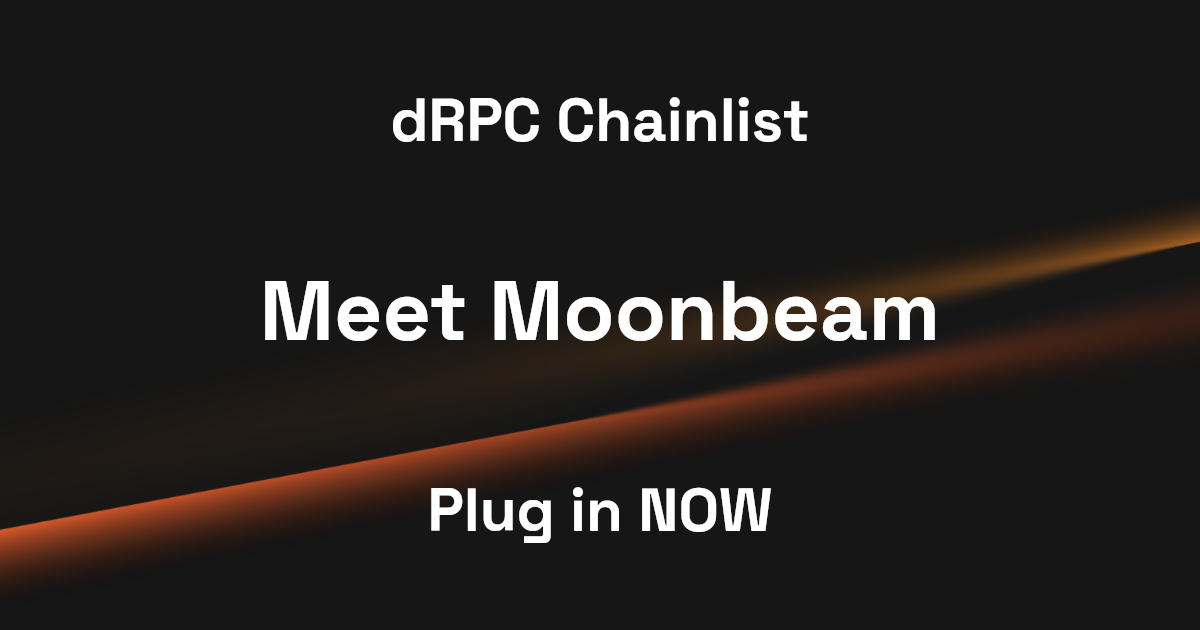Moonbeam RPC Endpoints | Free & Paid Nodes | dRPC