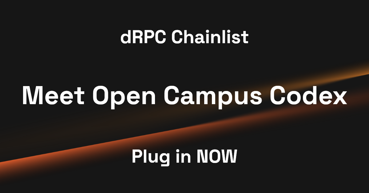 Open Campus Codex RPC Endpoints | Free & Paid Nodes | dRPC
